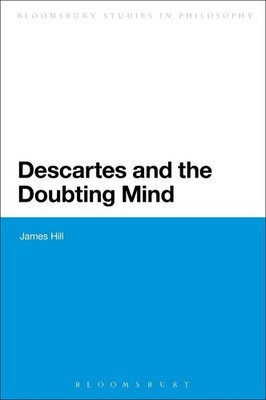 Descartes and the Doubting Mind by Dr James Hill (English) Paperback ...
