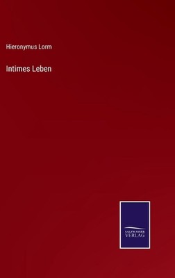 Intimes Leben by Hieronymus Lorm Hardcover Book | eBay