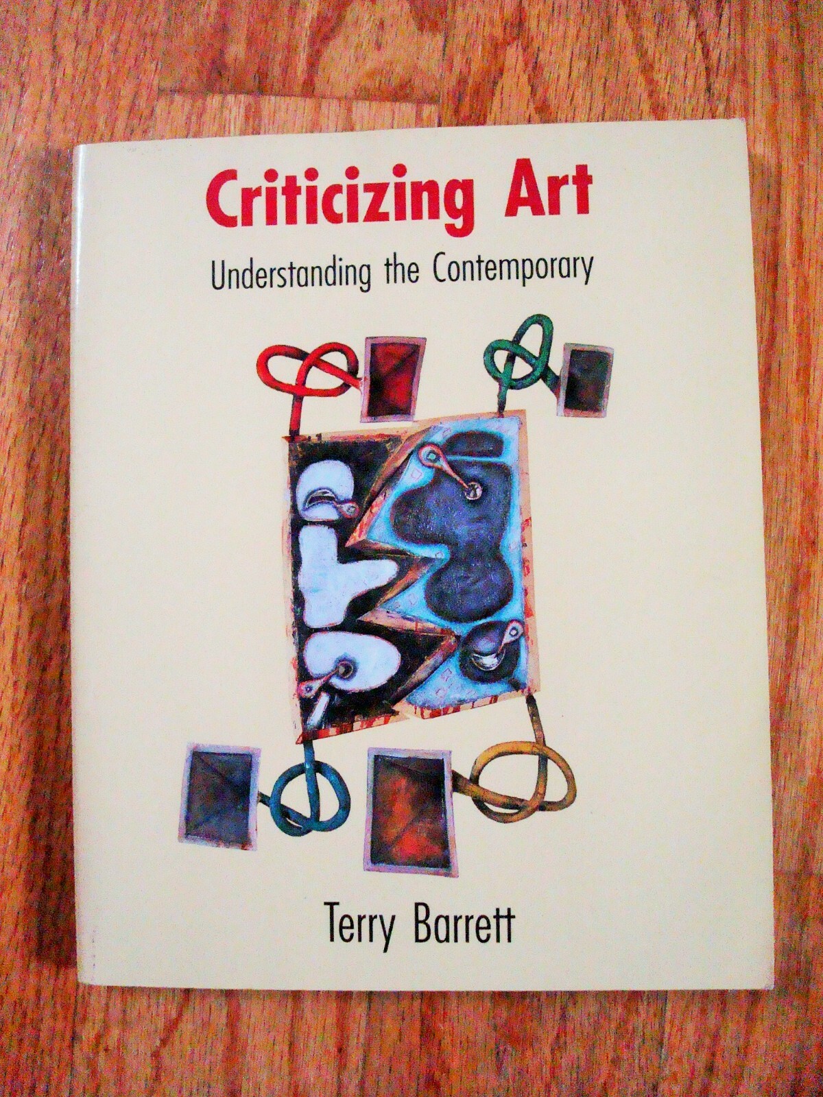 text book Criticizing Art: Understanding the Contemporary Terry Barrett ...