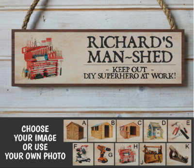 PERSONALISED SHED SIGN MAN SHED SIGN MADE TO ORDER INDOOR OUTDOOR ...