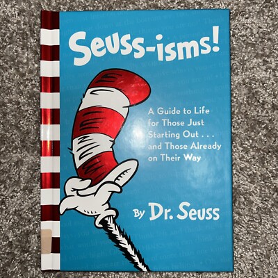 Seuss-Isms! a Guide to Life for Those Just Starting Out... and Those ...