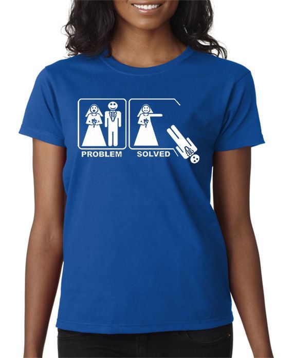 Problem Solved Bride T-shirt Funny Divorce Marriage | eBay