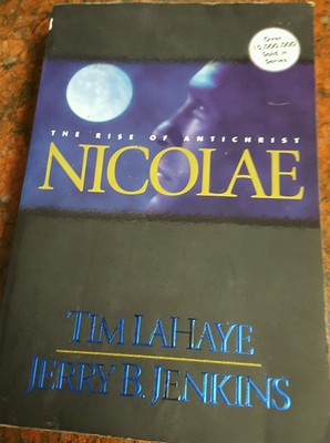 NICOLAE, the Rise of Antichrist,Left Behind series, three, ISBN 0-8423 ...