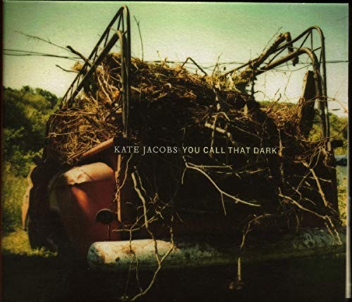 Kate Jacobs You Call That Dark (CD) Album | eBay