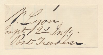 Nathaniel Lyon - Ink Signature w/ Rank - First Union General Killed in ...