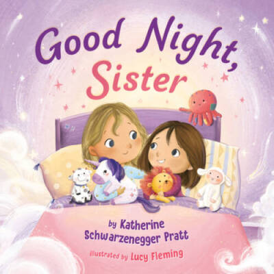 Good Night, Sister - Hardcover By Schwarzenegger Pratt, Katherine ...