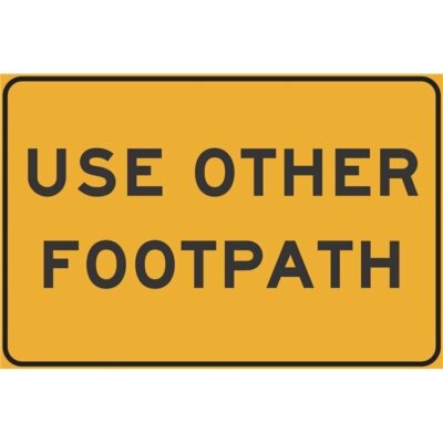 USE OTHER FOOTPATH Non Reflective Corflute Sign 600mm x 450mm | eBay ...