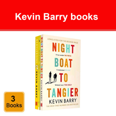 Kevin Barry 3 Books Collection Set There Are Little Kingdoms ...