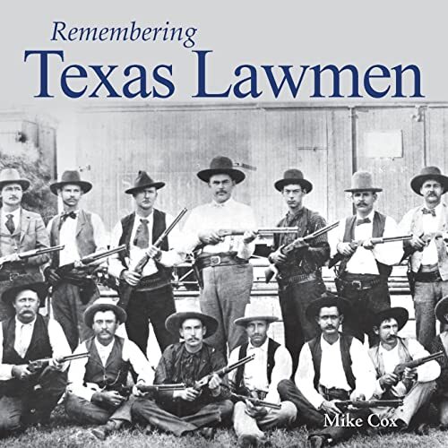 Mike Cox Remembering Texas Lawmen (Poche) Remembering 9781683368892 | eBay