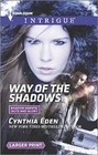 WAY OF THE SHADOWS (SHADOW AGENTS: GUTS AND GLORY) By Cynthia Eden ...