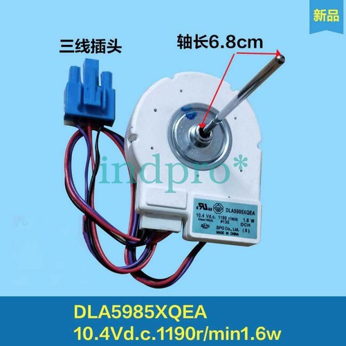 For TCL refrigerator fan motor BCD-516WEX60 10.4VDC /DLA5985XQEA | eBay