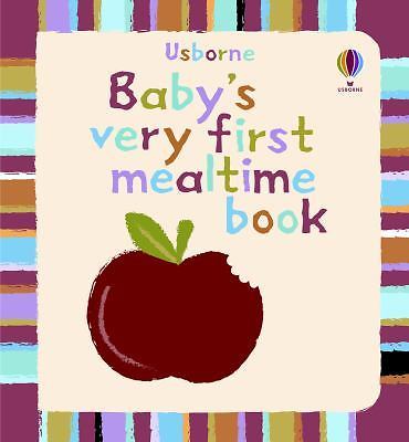 Baby's Very First Mealtime Book (Baby's Very First Board Book) by Jenny ...
