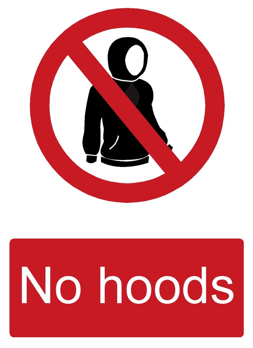 No Hoodies Sign