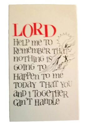 Prayer Card To The Lord. Help Me Remember That Nothing Is Going To ...