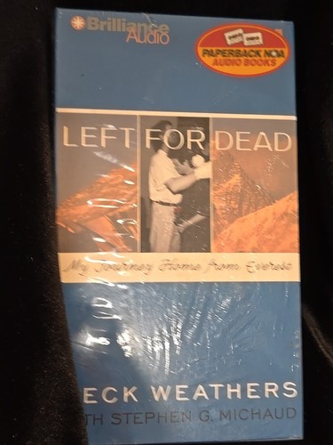 Left For Dead Beck Weathers W/Stephen Michaud Audiobook Cassette 2000 ...