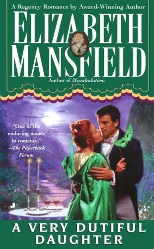 Very Dutiful Daughter by Mansfield, Elizabeth 9780515087406 | eBay