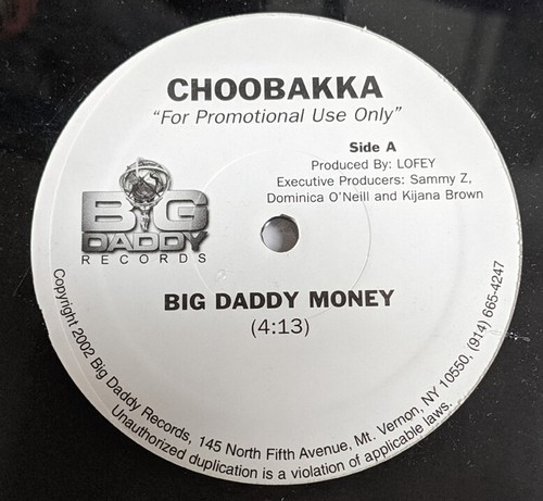 CHOOBAKKA Big Daddy Money 12" Single SEALED Vinyl 2002 Hip Hop BD 006 ...