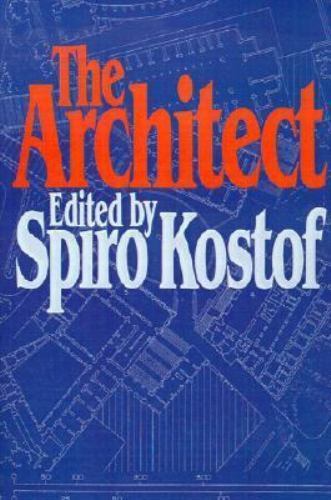 Architect : Chapters in the History of the Profession by Spiro Kostof ...