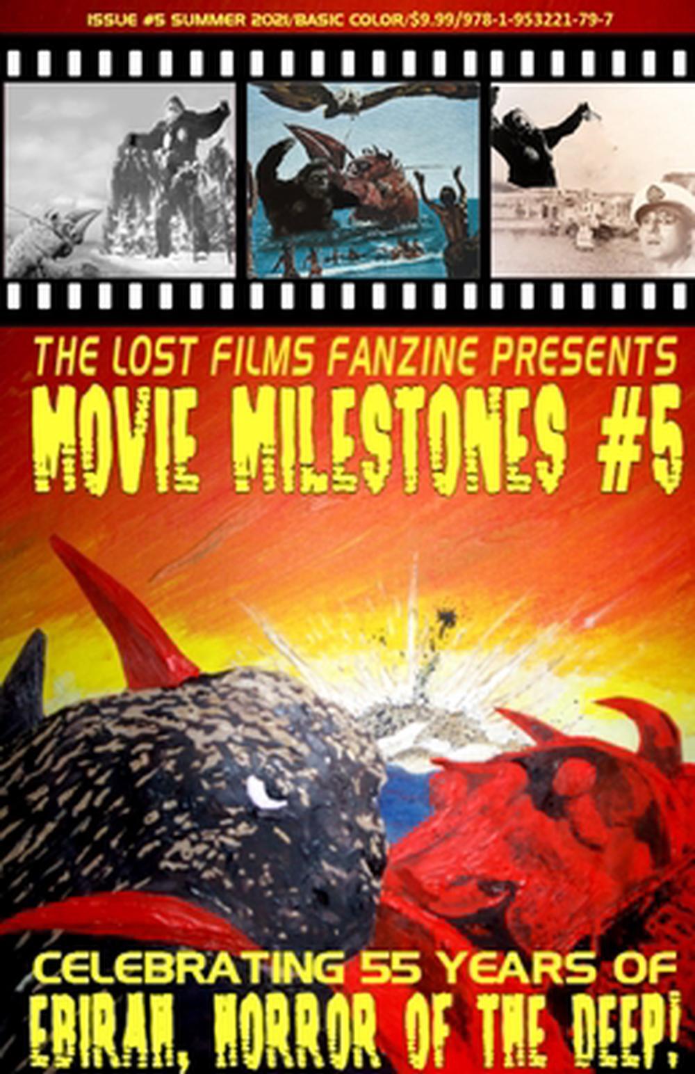 The Lost Films Fanzine Presents Movie Milestones #5: SUMMER 2021 (Basic ...
