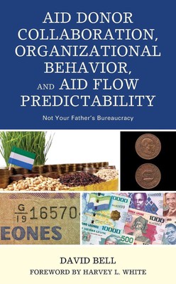 Aid Donor Collaboration, Organizational Behavior, and Aid Flow ...