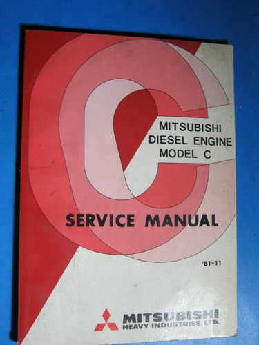 Mitsubishi C C45 C50 C55 C60 C70 C75 Diesel Engine Shop Service MANUAL ...