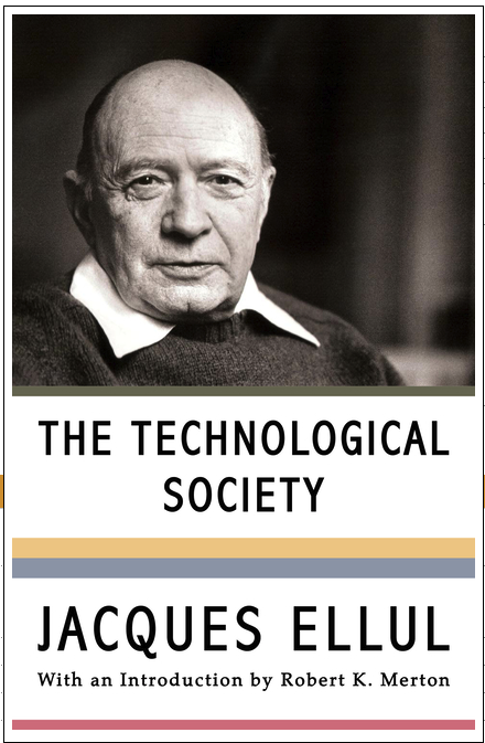 The Technological Society Mass Market Paperback 1967 by Jacques Ellul ...