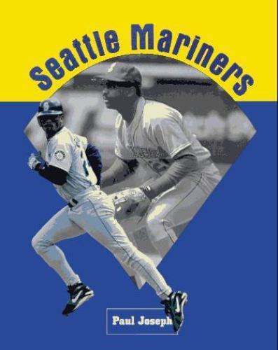 Seattle Mariners by Paul Joseph (Library Binding) for sale online | eBay