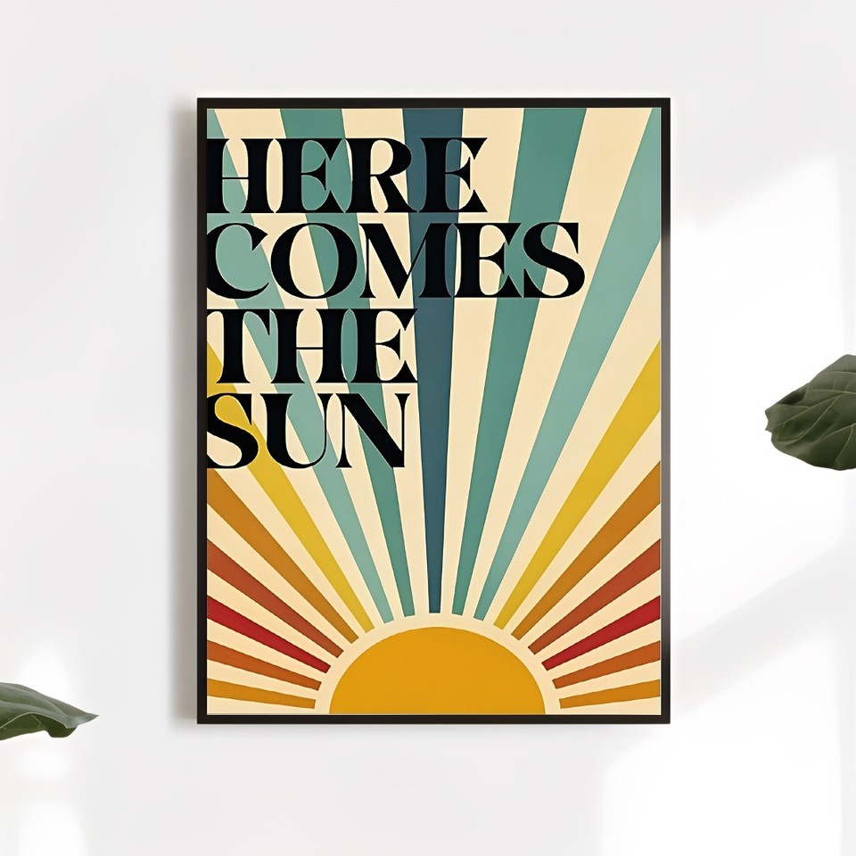 Here Comes The Sun A4 Poster Print - Retro Vintage Sunshine Wall Art Home Decor | eBay