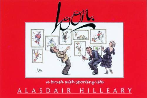 Loon: Sporting Cartoons - Hardcover By Hilleary, Alasdair - GOOD ...