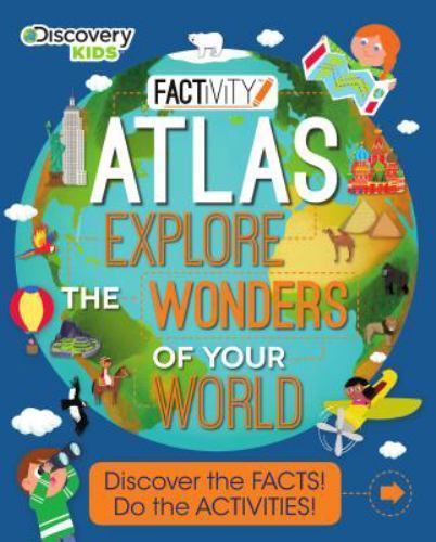 Factivity Atlas: Explore the Wonders of Your World [Discovery Kids ...