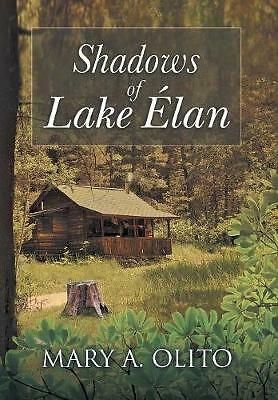 Shadows of Lake Elan by Mary a Olito (Hardcover, 2014) for sale online ...