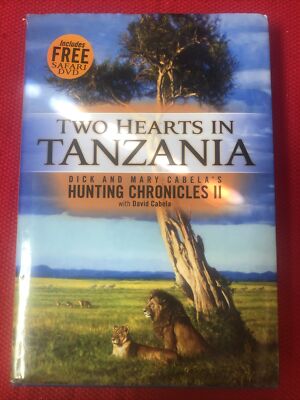 Two Hearts In Tanzania Book Inscribed Signed David Cabela Africa ...