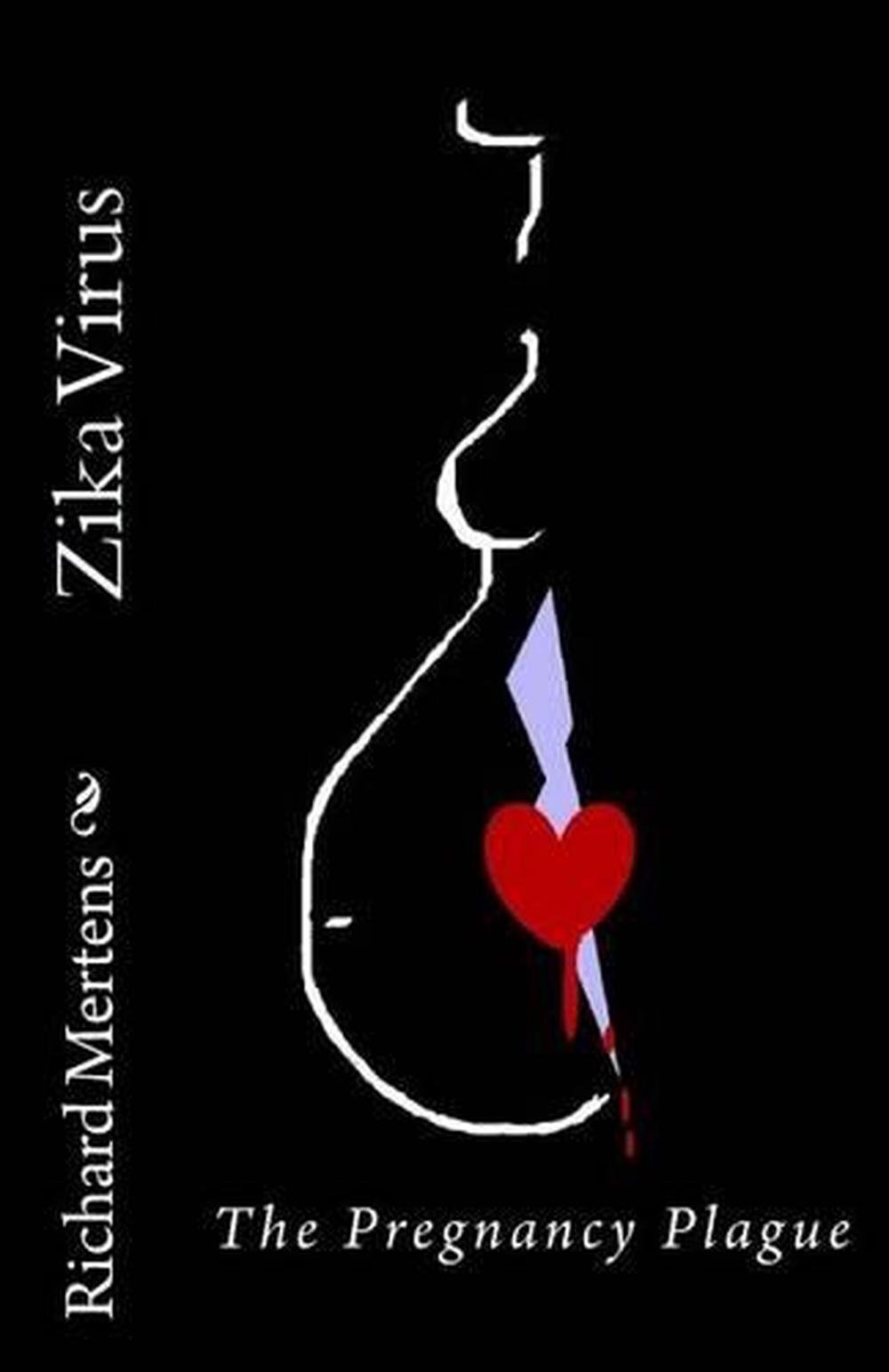 Zika Virus: The Pregnancy Plague by Richard Mertens (English) Paperback ...