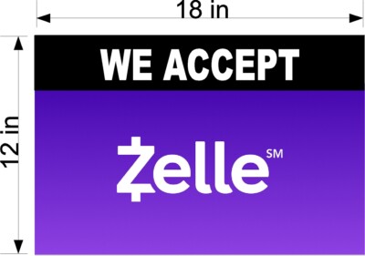 12" x 18" SMOOTH PVC SIGN WE ACCEPT ZELLE AS PAYMENT | eBay