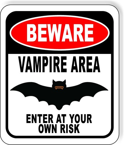 BEWARE VAMPIRE AREA ENTER AT YOUR OWN RISK RED Metal Aluminum Composite ...