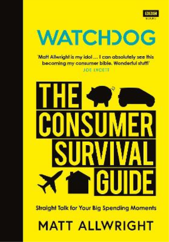 Matt Allwright Watchdog: The Consumer Survival Guide (Relié ...