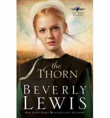 The Thorn (The Rose Trilogy, Book 1) - Hardcover, by Lewis Beverly ...