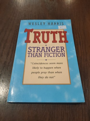 Wesley Harris truth Stranger than Fiction coincidences and prayer ...