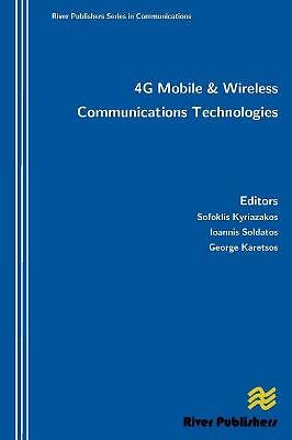 4g Mobile and Wireless Communications Technologies by Ioannis Soldatos ...