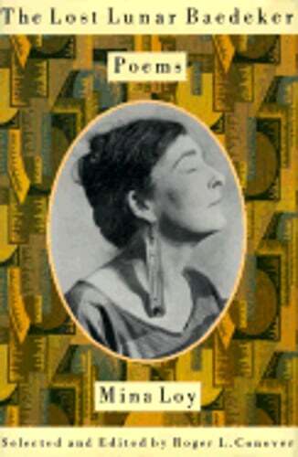 The Lost Lunar Baedeker: Poems of Mina Loy by Mina Loy: Used ...