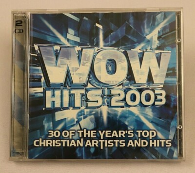 Wow Hits 2003 30 of the Years Top Christian Artists and Hits CD 2 Discs ...