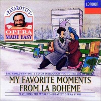 Pavarotti's Opera Made Easy: My Favorite Moments from La Boheme - VERY ...