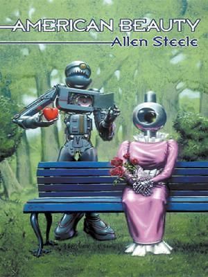 American Beauty by Allen M. Steele (2003, Trade Paperback) for sale ...