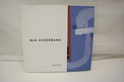 Galerie Koch Hannover[Hrsg.]: Max Ackermann Lob des Blau-Öl und Pastell | eBay