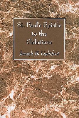 St. Paul's Epistle to the Galatians by Joseph B. Lightfoot (2009, Trade ...