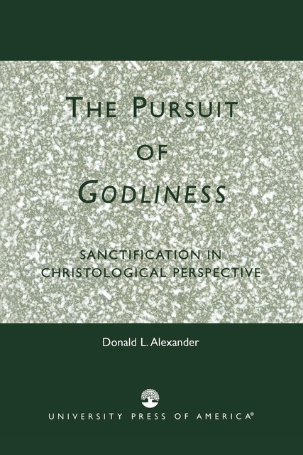 The Pursuit of Godliness von Donald L. Alexander (1999, Taschenbuch ...