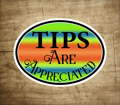 Tips Are Appreciated Sticker 5" x 3.7" Vinyl Decal Tip Bar Coffee ...