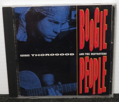 GEORGE THOROGOOD BOOGIE PEOPLE CD COMPACT DISC TESTED | eBay
