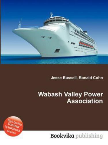Wabash Valley Power Association by Ronald Cohn (2012, Trade Paperback ...