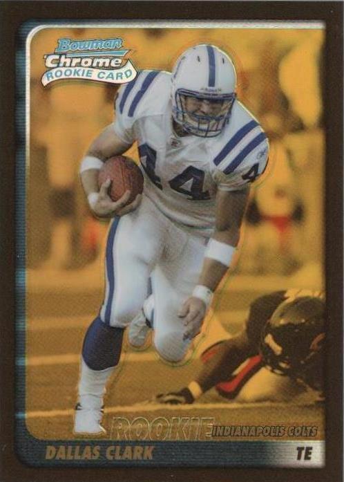 2003 Bowman Chrome - Dallas Clark #126 Gold Refractor /50 (RC) for sale ...